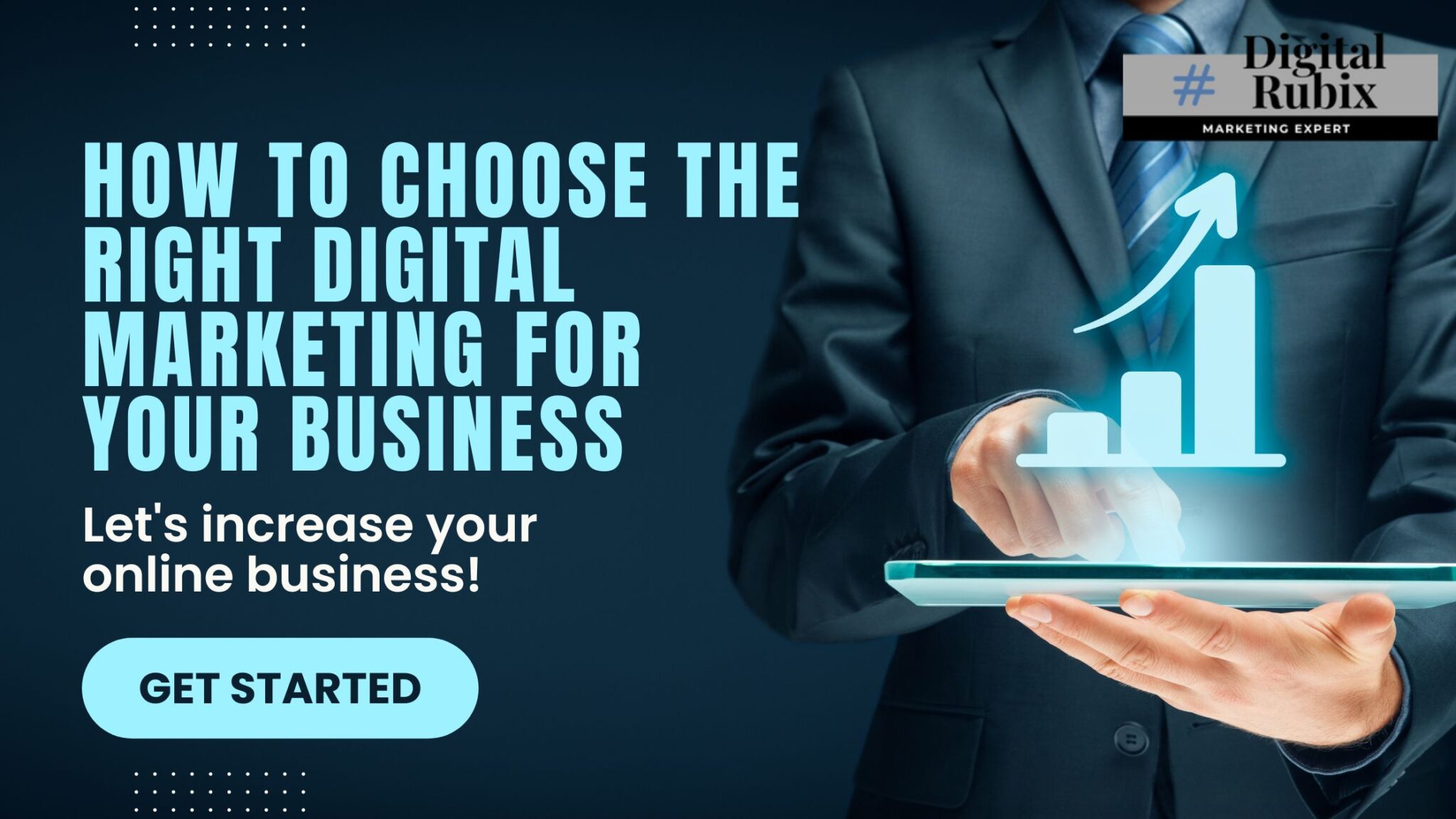 How To Choose The Right Digital Marketing For Your Business